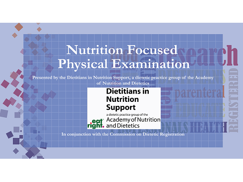 Nutrition-Focused Physical Exam Video and Study Guide