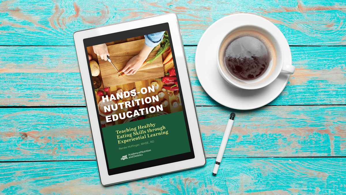 Hands-On Nutrition Education: Teaching Healthy Eating Skills Through ...