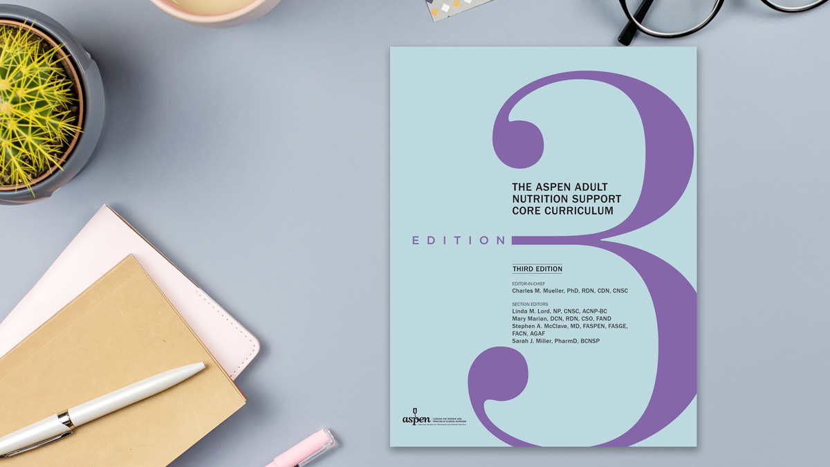 ASPEN Pediatric Nutrition Support Core Curriculum, 3rd Ed.